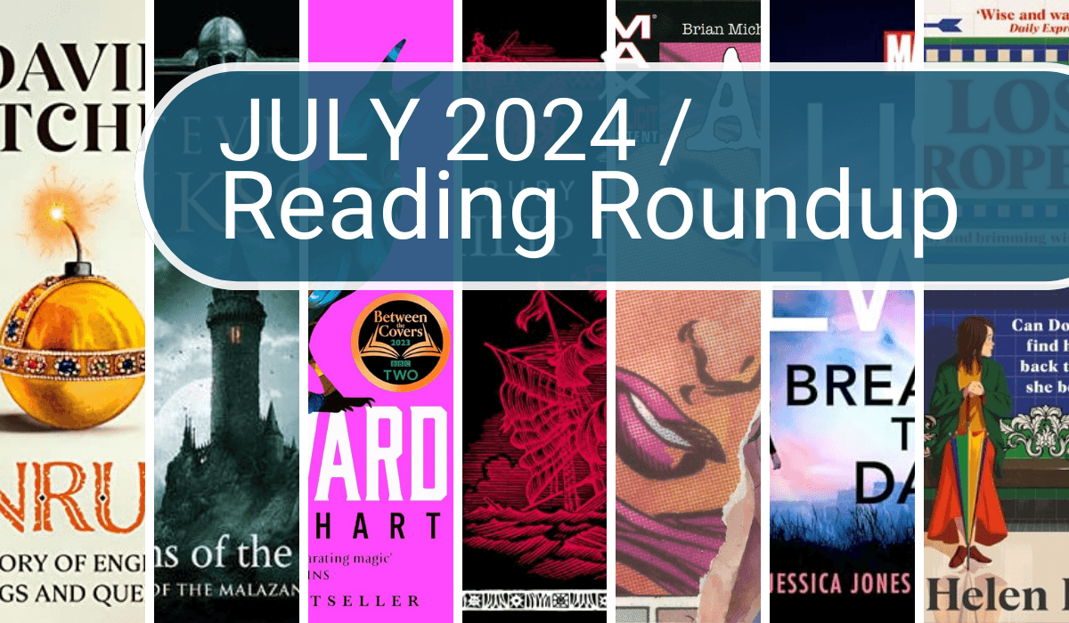 Reading Roundup: July 2024 - The Wallflower Digest